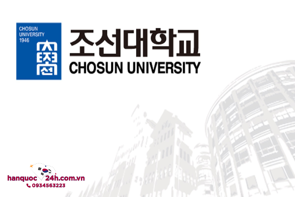 Cao Đẳng Khoa Học Công Nghệ Chosun - Tư Vấn Du Học Miễn Phí 24/7